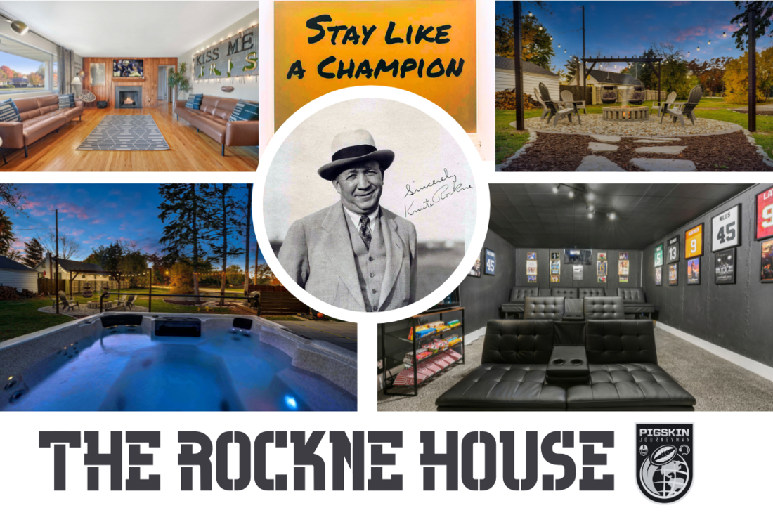 Rent Like A Champion | THE Rockne House by "Pigskin Journeyman"